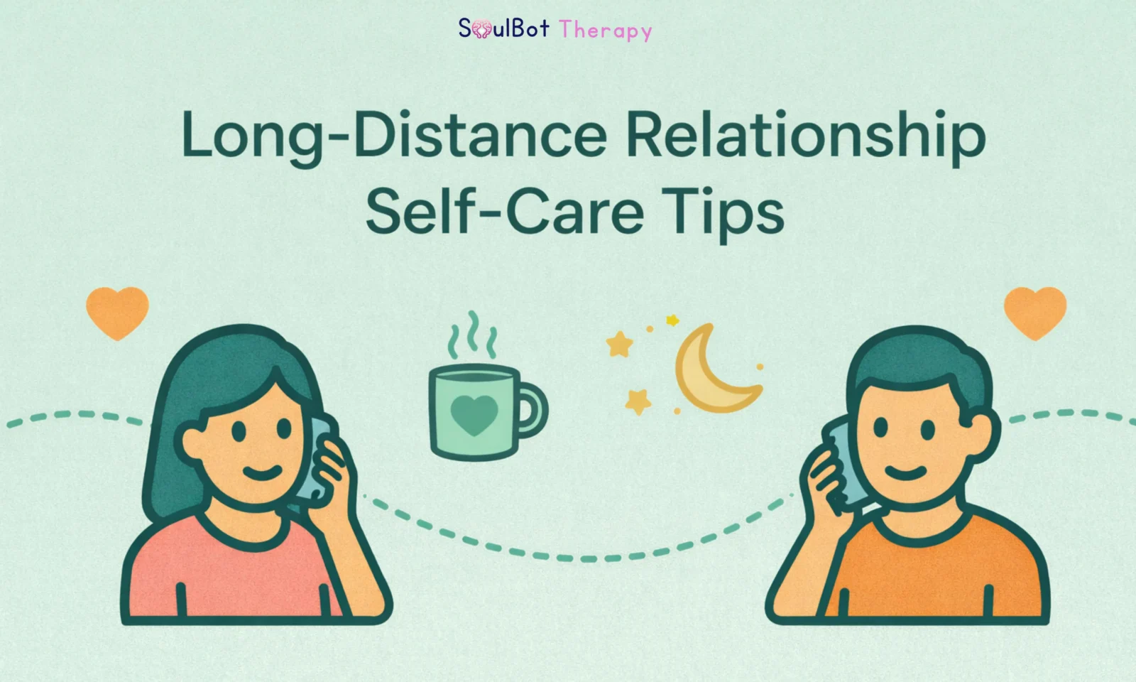 Long-Distance Relationship Self-Care Tips